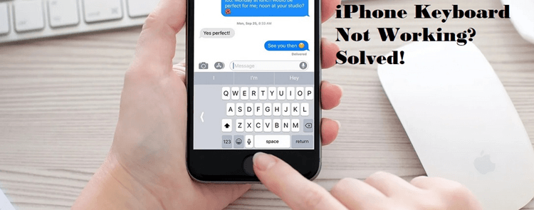 IPhone Keyboard Not Working Find The Right Solutions Here 
